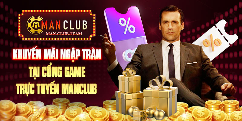 Khuyến Mãi Manclub - Ưu Đãi Ngập Tràn, Nhận Thưởng Nga - manclubteam